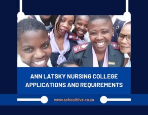 Ann Latsky Nursing College 2026 Applications and Requirements - School Hive